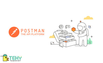 Postman là gì? Tìm hiểu những chức năng chính của Postman