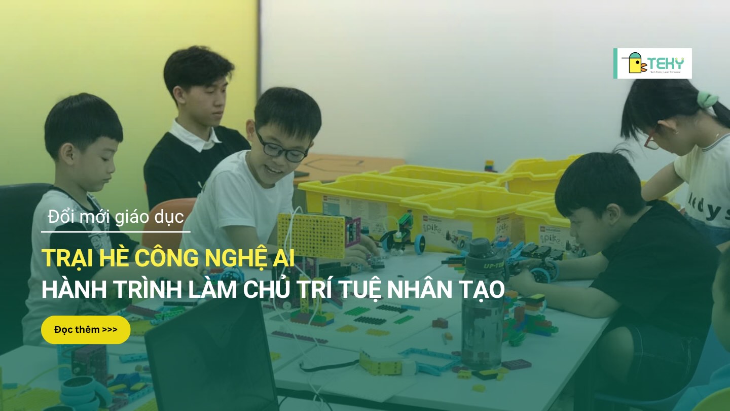 Trại Hè Công Nghệ AI – Hành Trình Làm Chủ Trí Tuệ Nhân Tạo