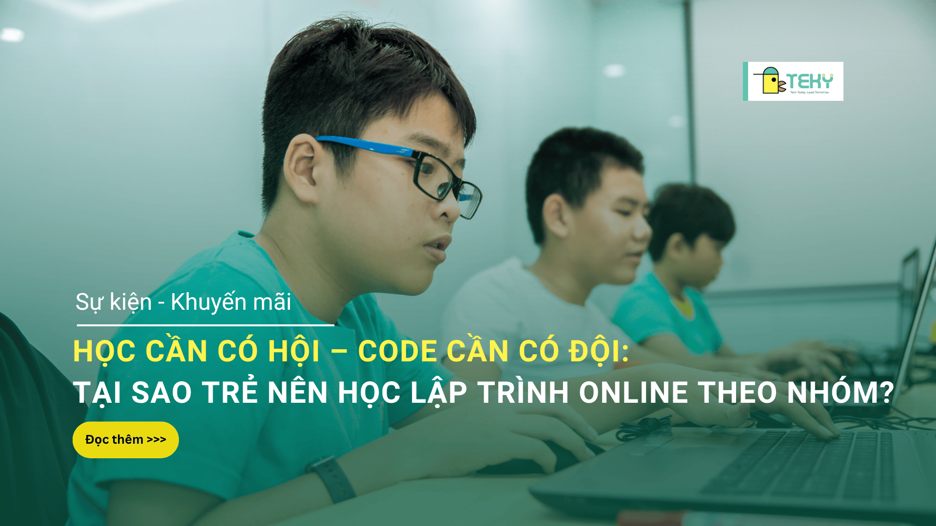 Học cần có hội – Code cần có đội: Tại sao trẻ nên học lập trình online ...