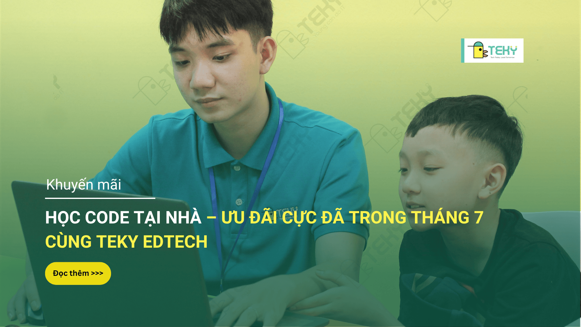 Học code tại nhà – Ưu đãi cực đã trong tháng 7 cùng Teky Edtech